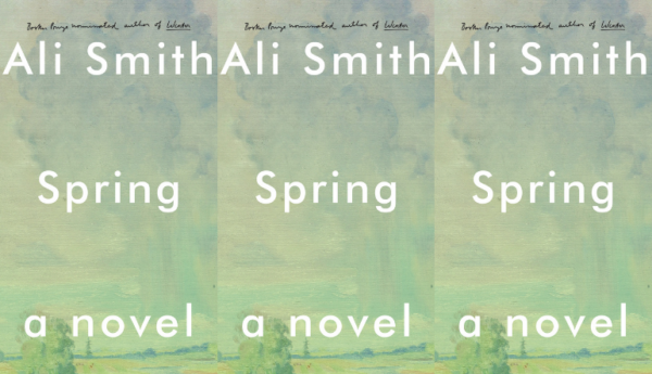 Spring by Ali Smith - Ploughshares