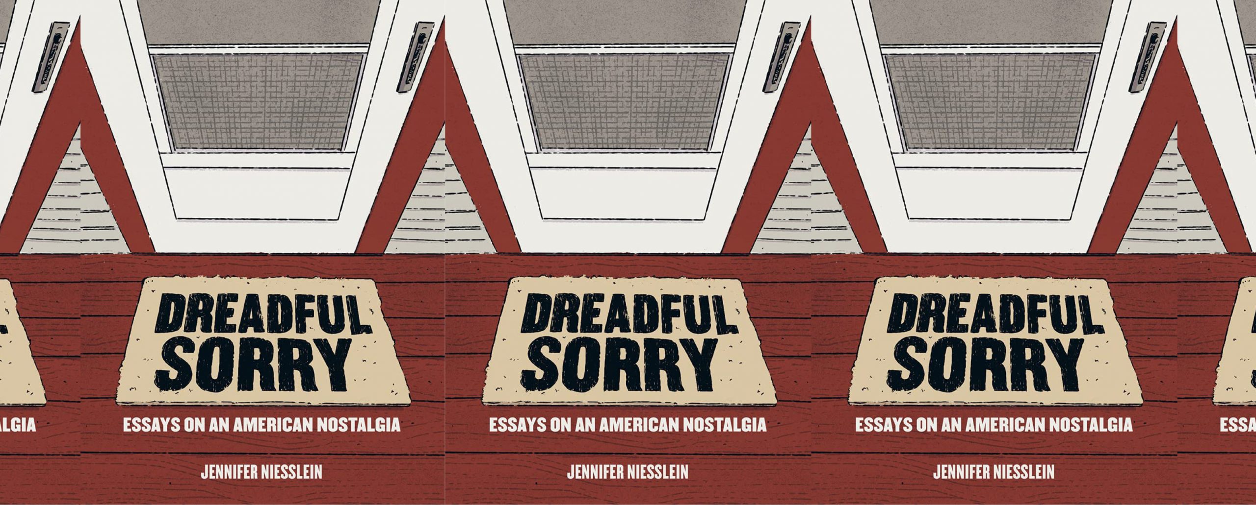 Dreadful Sorry’s Exploration of American Nostalgia - Ploughshares